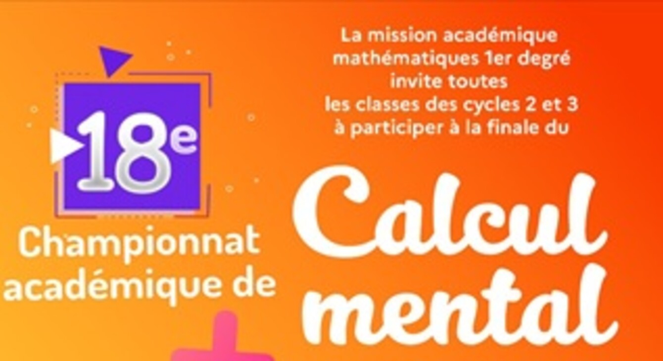 18ᵉ Finale radiodiffusée du Championnat académique de calcul mental ...